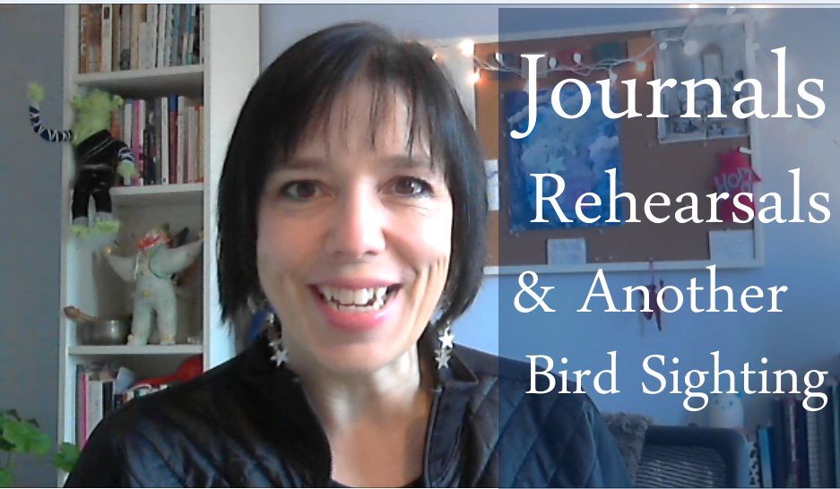 Journals, Rehearsals & Another Bird Sighting - Jamie Ridler Studios