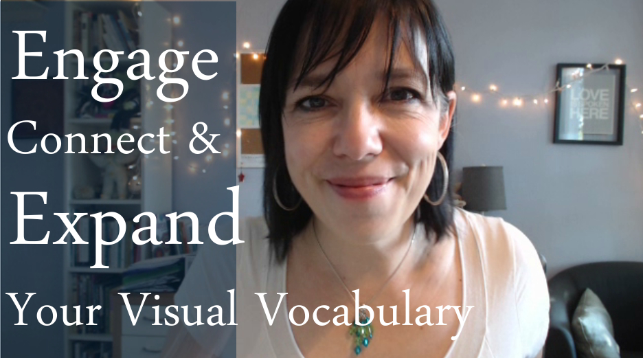 Engage, Connect & Expand Your Visual Vocabulary - Jamie Ridler Studios
