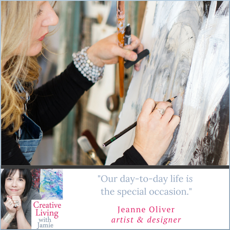 Creative Living with Jamie: Jeanne Oliver - Jamie Ridler Studios