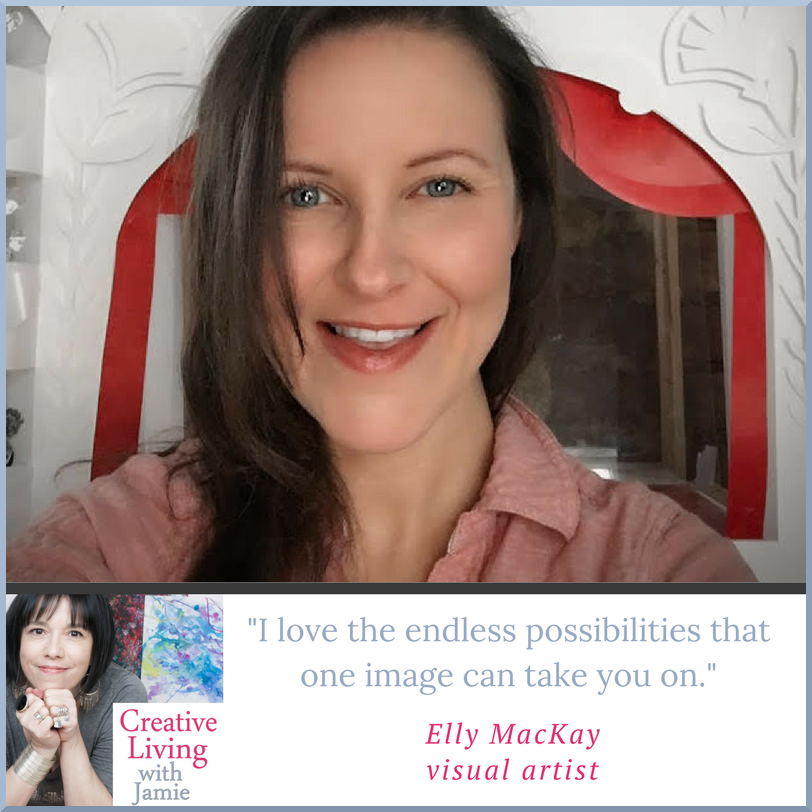 Creative Living with Jamie: Elly MacKay - Jamie Ridler Studios