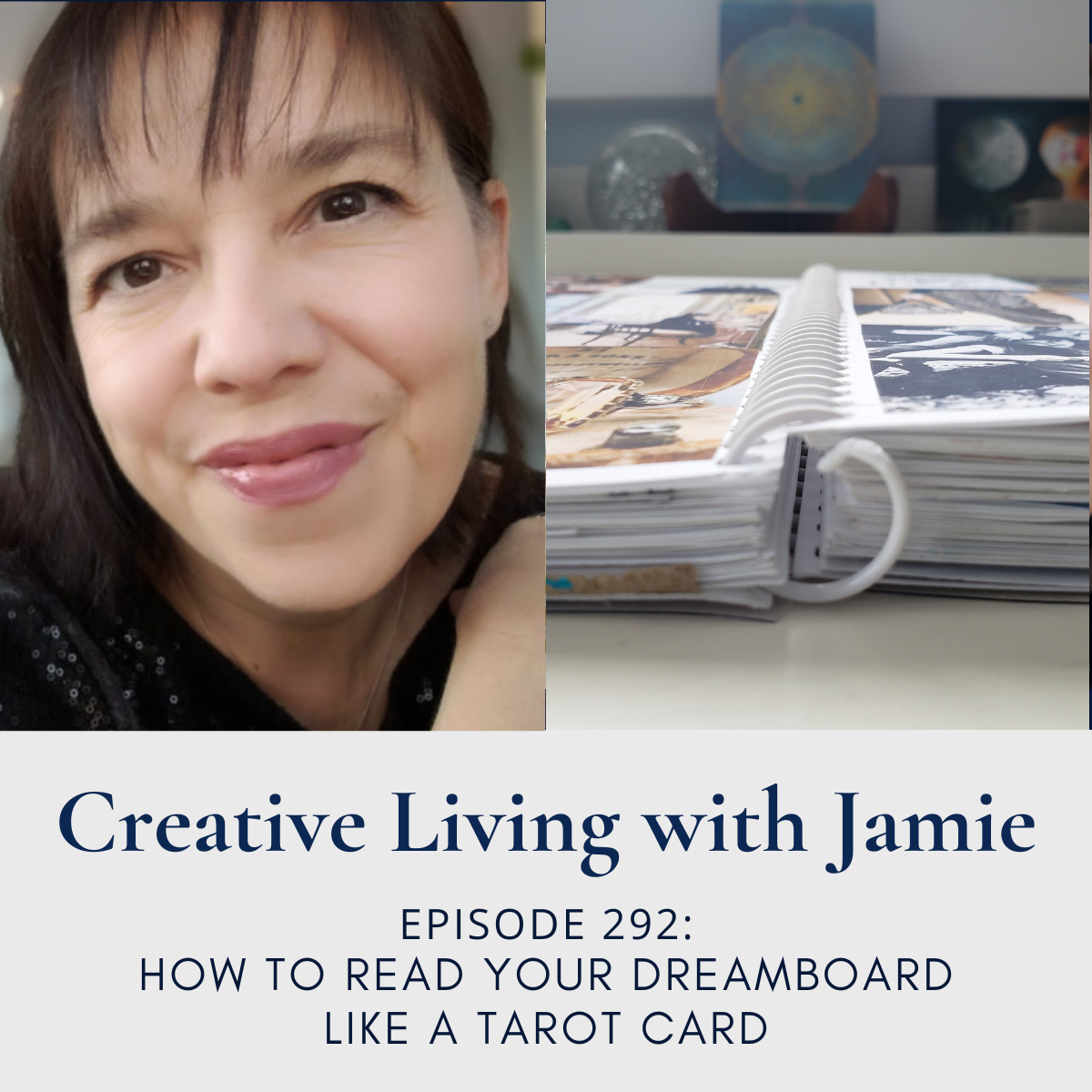 How to Read a Dreamboard Like a Tarot Card: Creative Living with Jamie ...